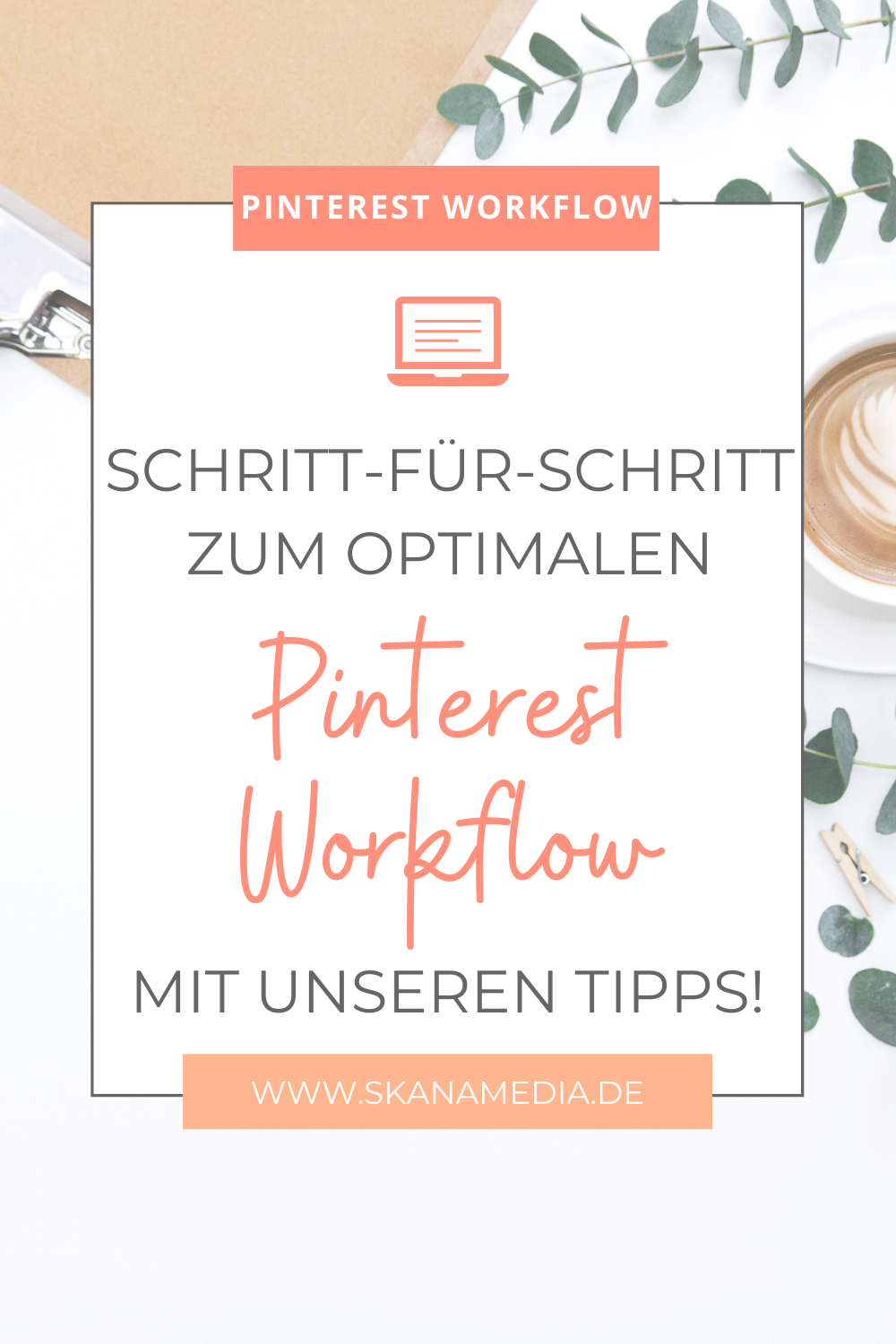 So sieht unser Pinterest Workflow aus - inkl. Schritt-für-Schritt ...